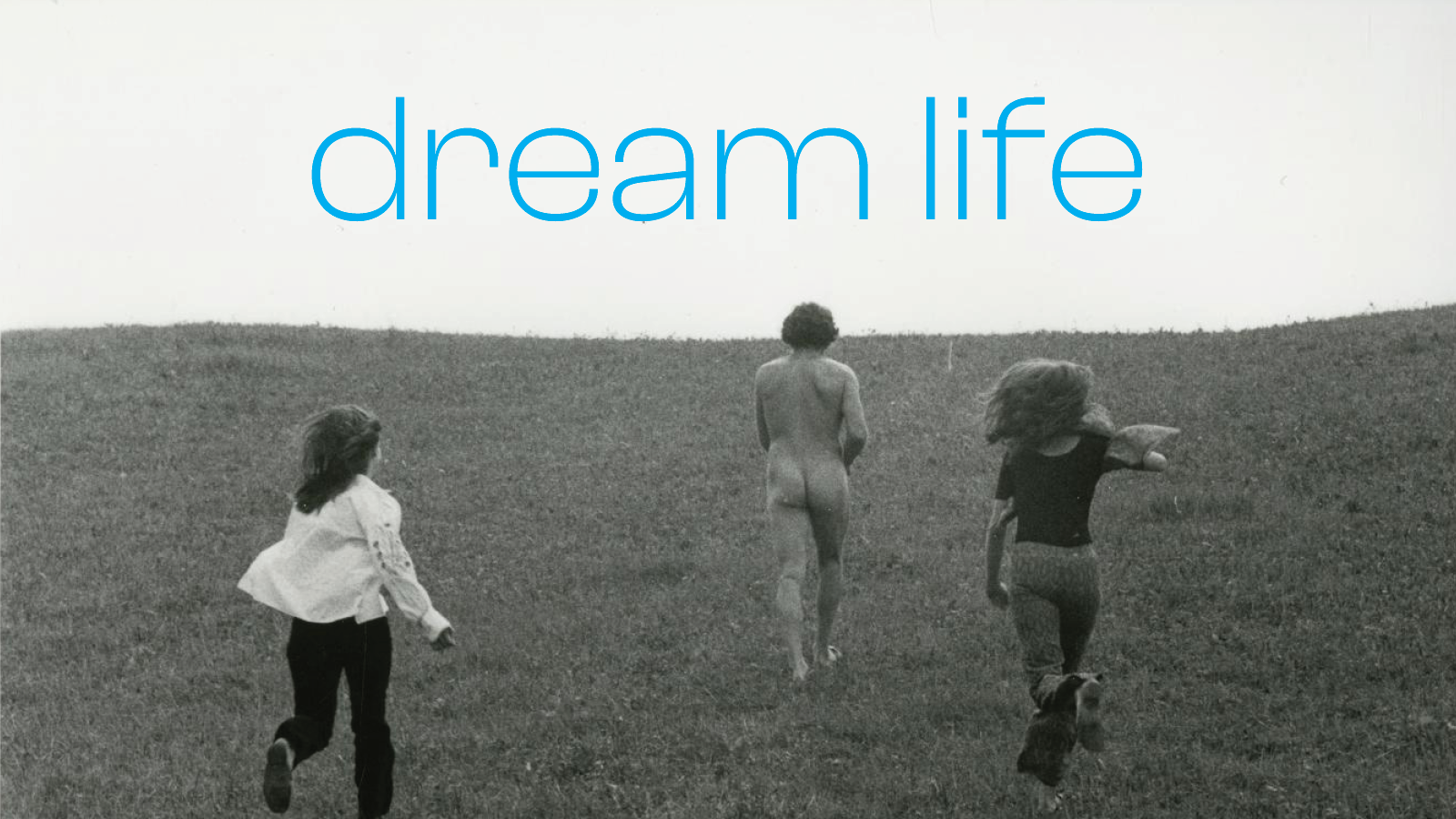 Dream Life - Metrograph